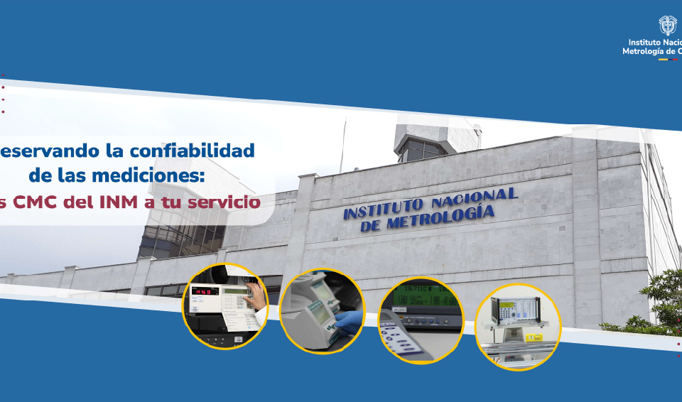 12. CMC de INM 960x566 - Instituto Nacional de Metrología - INM